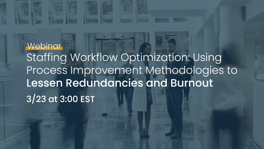 Staffing Workflow Optimization: Using Process Improvement Methodologies ...